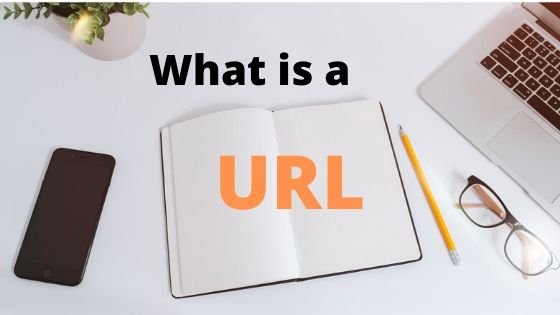 What Is A URL Address? Meaning & Definition - How to Start A Blog in 2023
